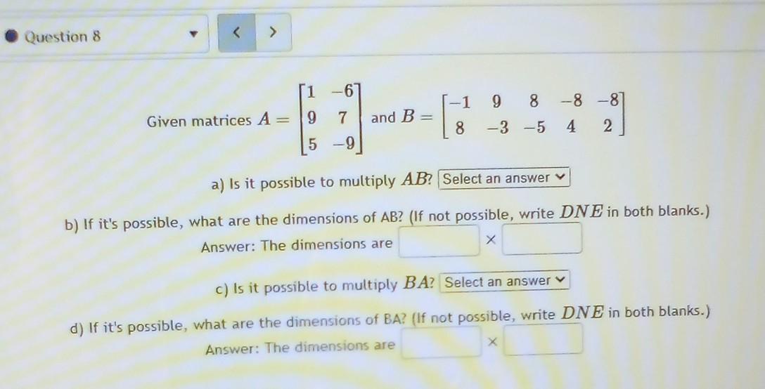 Solved Let A=[02−5−345],B=⎣⎡41−55−322−30425⎦⎤, and C=AB Find | Chegg.com