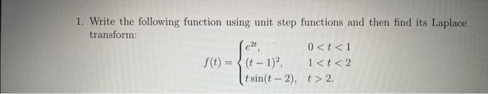 Solved 1. Write the following function using unit step | Chegg.com