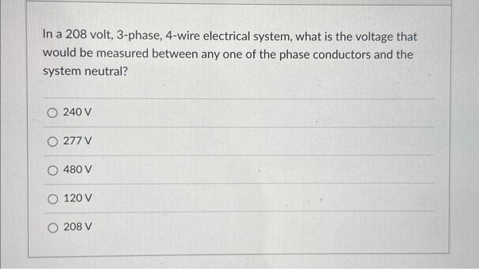 Solved In a 208 volt, 3-phase, 4-wire electrical system, | Chegg.com