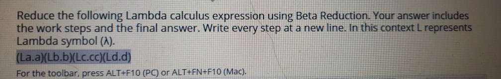 Solved Reduce the following Lambda calculus expression using | Chegg.com