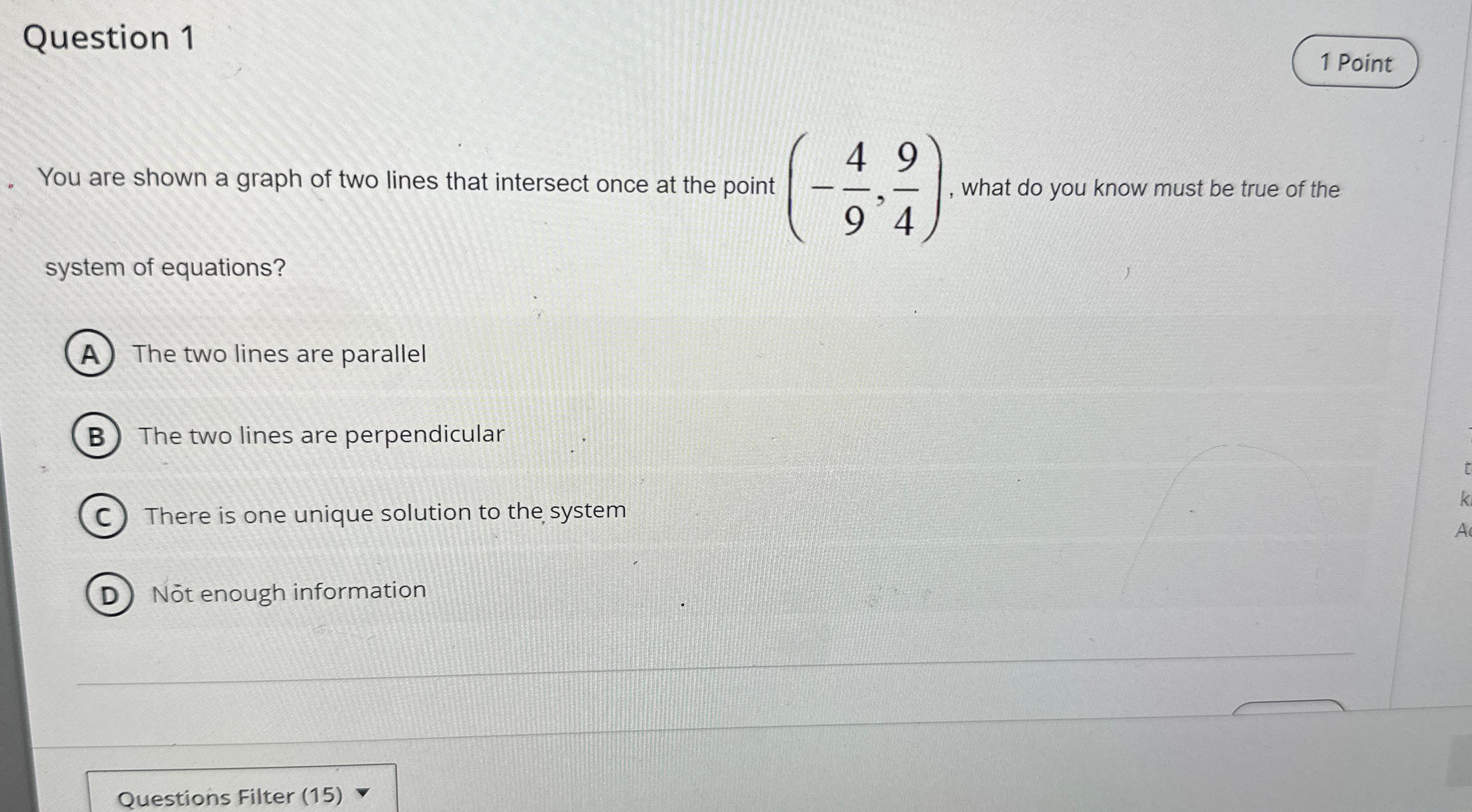 Solved Question 11 PointYou are shown a graph of two lines | Chegg.com Solved Question 11 PointYou are shown a graph of two lines | Chegg.com
