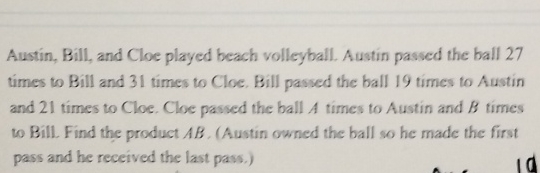 Solved Austin, Bill, and Cloe played beach volleyball. | Chegg.com