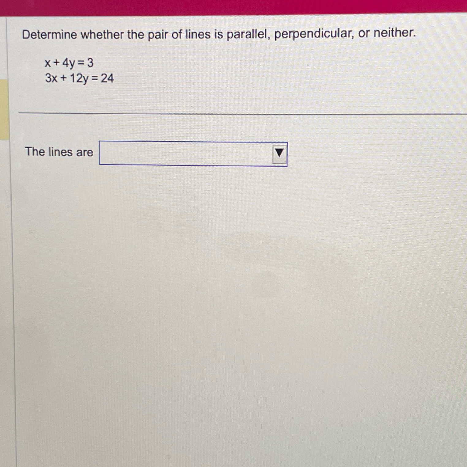 Solved Determine whether the pair of lines is parallel, | Chegg.com
