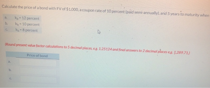 Solved Calculate the price of a bond with FV of $1,000, a | Chegg.com