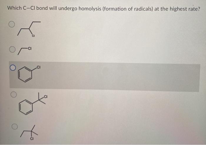 Solved Which C-Cl bond will undergo homolysis (formation of | Chegg.com