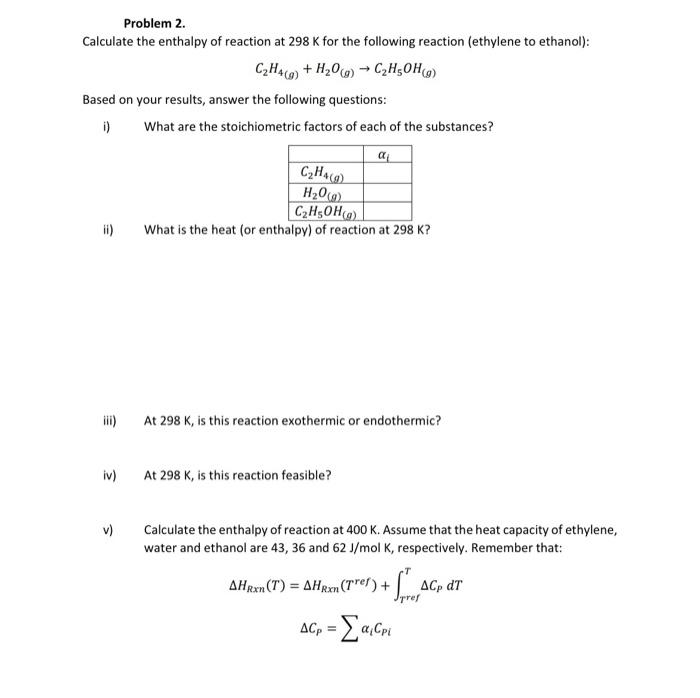 Solved Problem 2. Calculate the enthalpy of reaction at 298 | Chegg.com