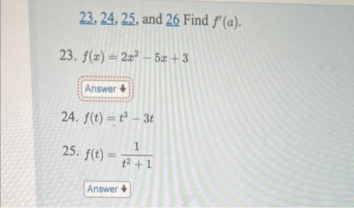Solved 23,24,25, and 26 Find f′(a). f(x)=2x2−5x+3 f(t)=t3−3t | Chegg.com