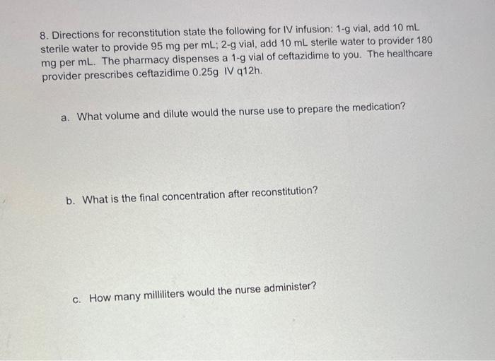 Solved 8. Directions for reconstitution state the following | Chegg.com