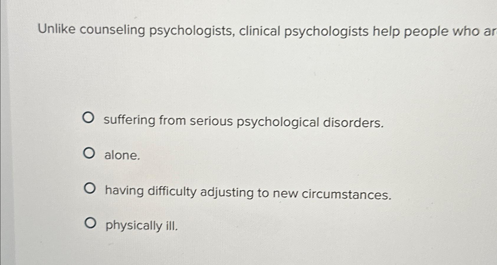 Solved Unlike counseling psychologists, clinical | Chegg.com