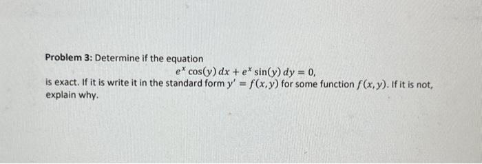 Solved Problem 3: Determine if the equation | Chegg.com