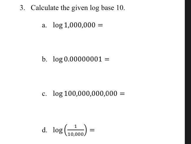 Solved 3. Calculate the given log base 10. a. log 1,000,000 | Chegg.com
