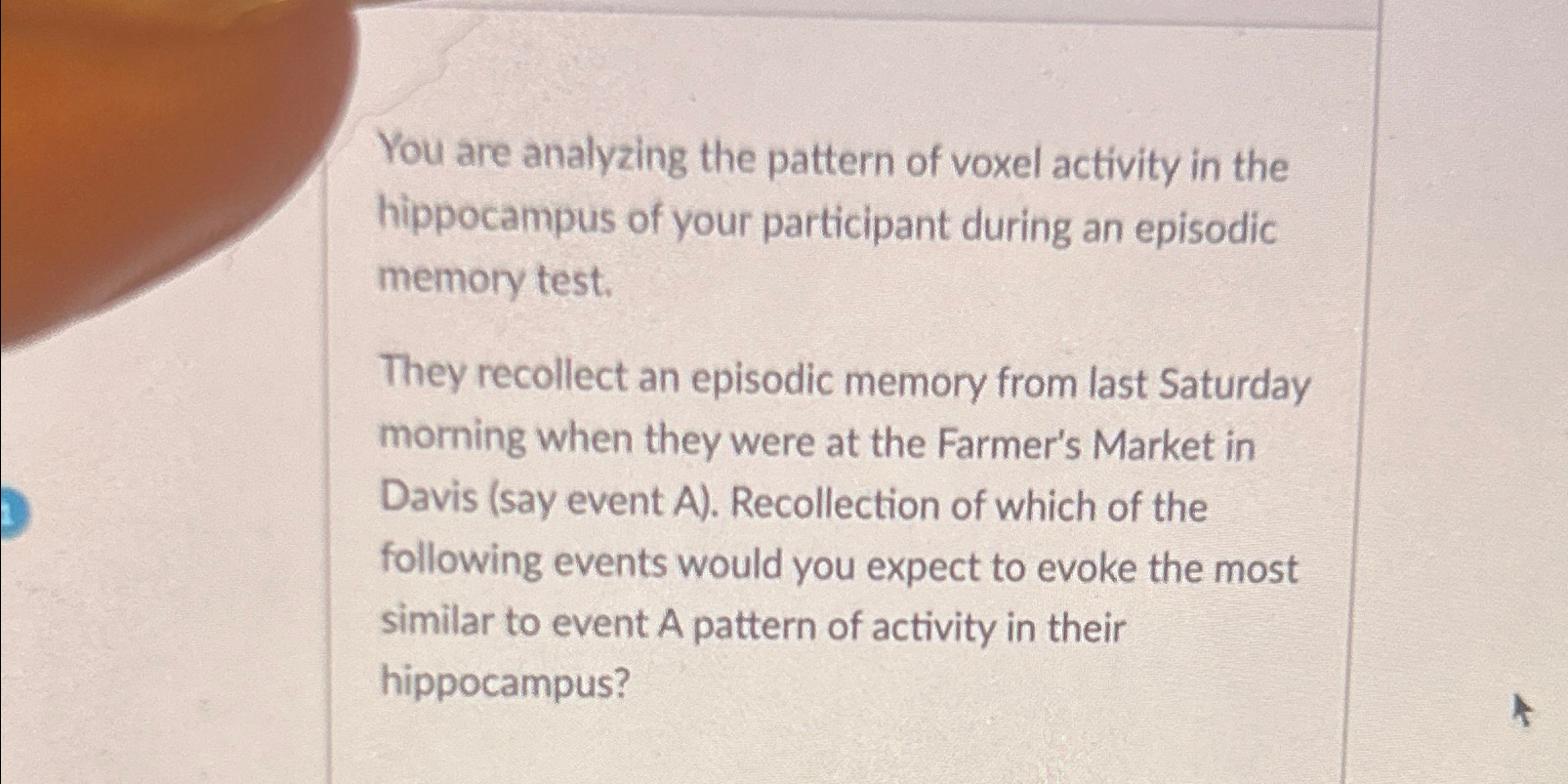 Solved You are analyzing the pattern of voxel activity in | Chegg.com
