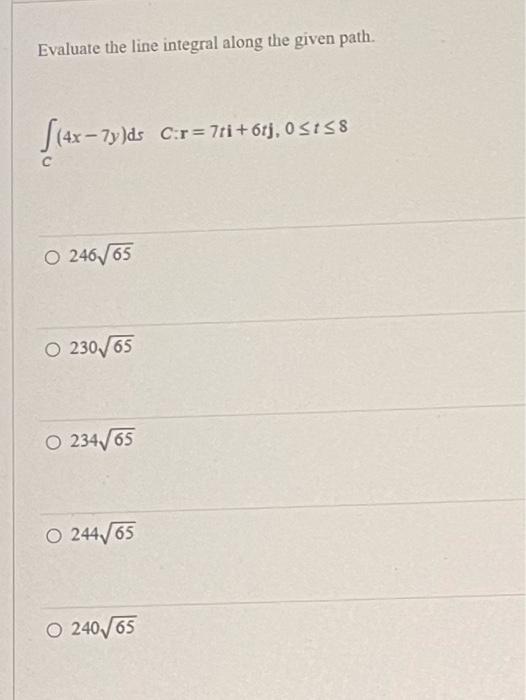 Solved Evaluate the line integral along the given path. | Chegg.com