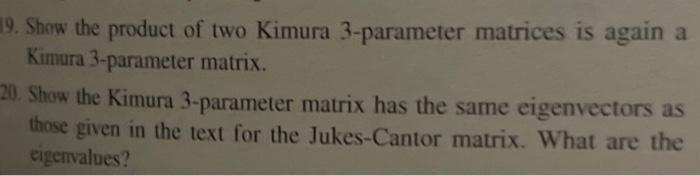 Solved a. Show the product of two Kimura 3-parameter | Chegg.com