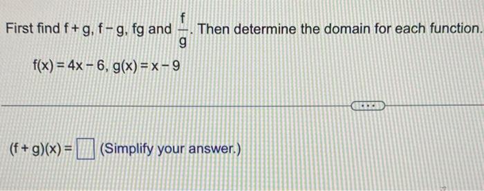 Solved First find f+g,f−g,fg and gf. Then determine the | Chegg.com