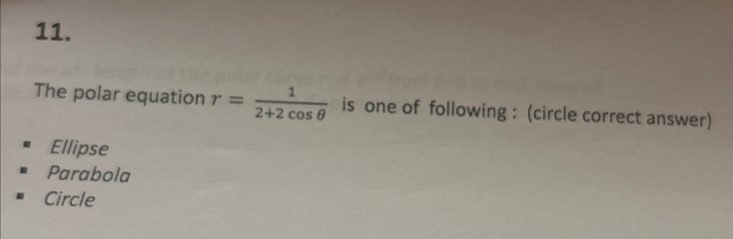 Solved The polar equation r=12+2cosθ ﻿is one of following : | Chegg.com