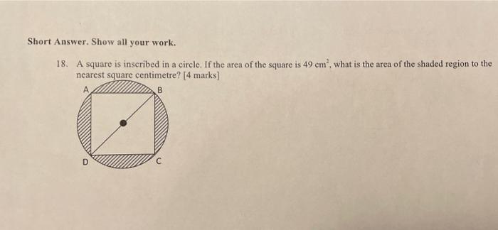 Solved 18. A square is inscribed in a circle. If the area of | Chegg.com
