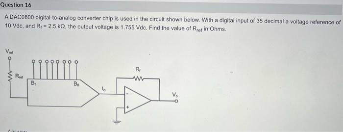 Solved A DAC0800 digital-to-analog converter chip is used in | Chegg.com