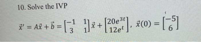 Solved 10. Solve the IVP | Chegg.com