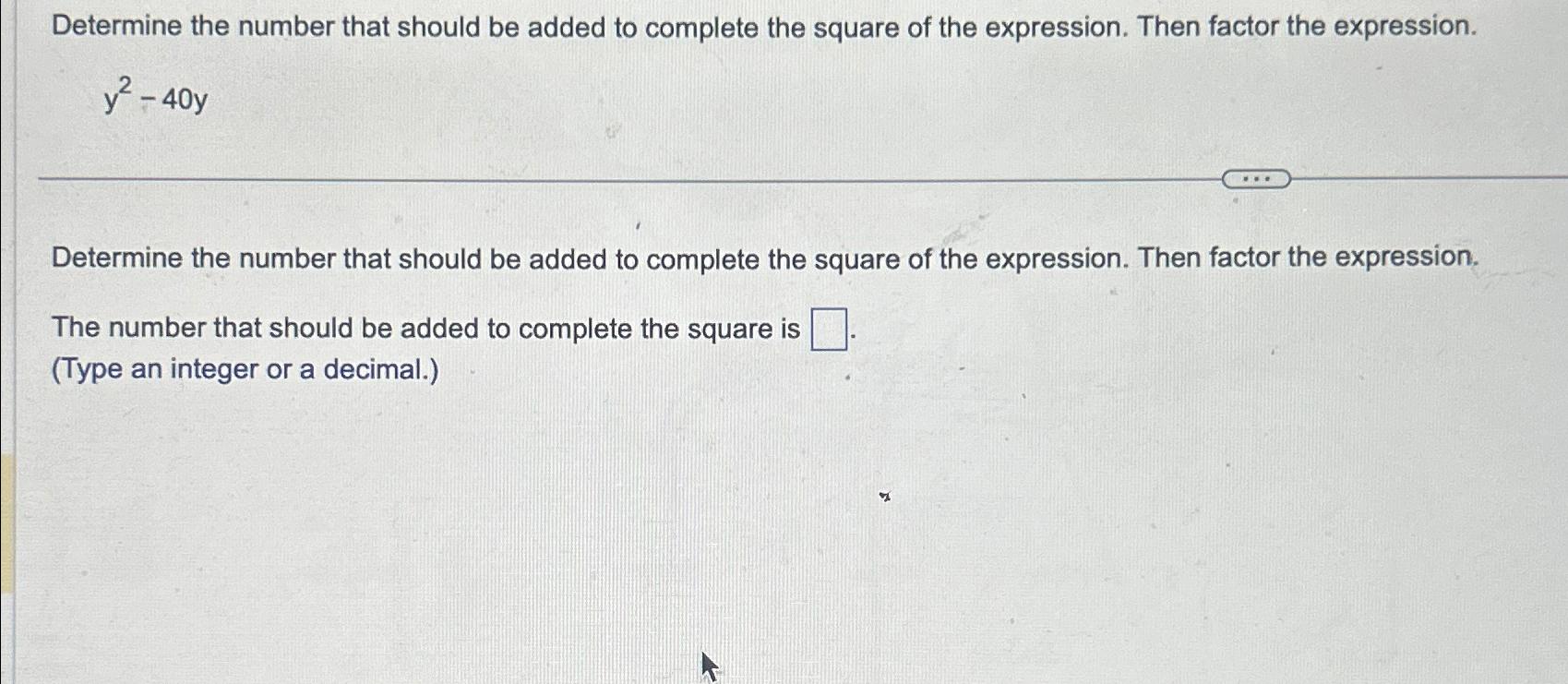 Solved Determine the number that should be added to complete | Chegg.com