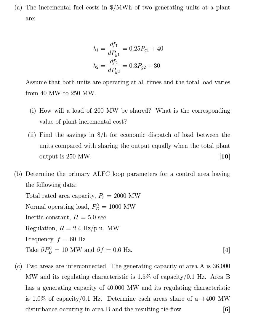 Solved (a) The incremental fuel costs in $/MWh of two | Chegg.com