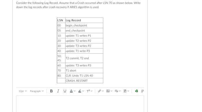Consider the following Log Record. Assume that a | Chegg.com