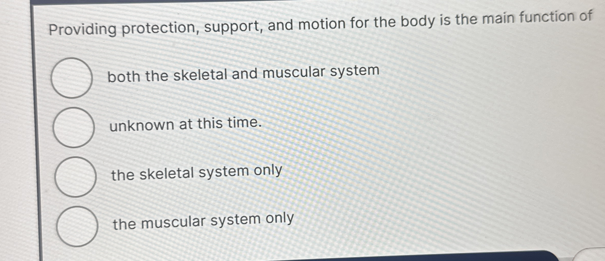 Providing protection, support, and motion for the | Chegg.com