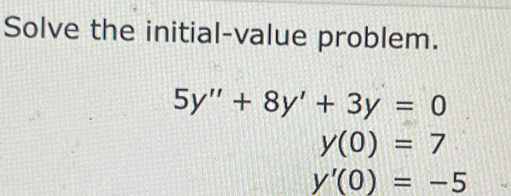 Solved Solve the initial-value | Chegg.com
