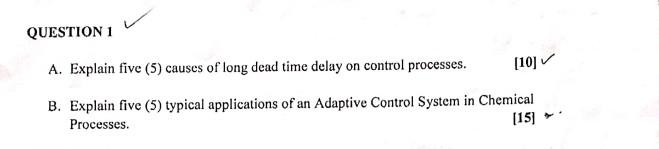 Solved A. Explain five (5) causes of long dead time delay on | Chegg.com