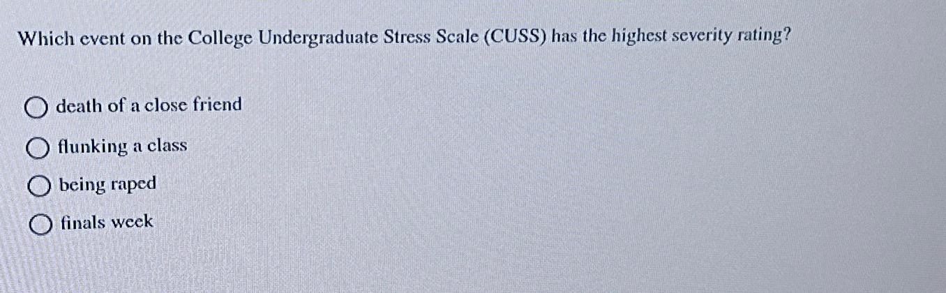 Solved Which event on the College Undergraduate Stress Scale | Chegg.com