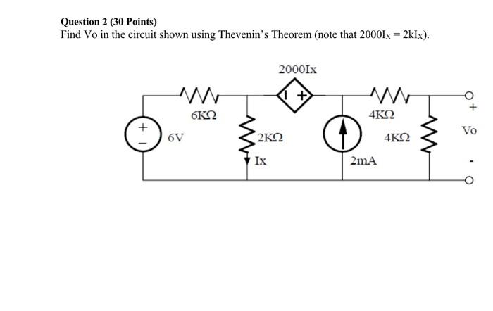 Solved Question 2 (30 Points) Find Vo in the circuit shown | Chegg.com