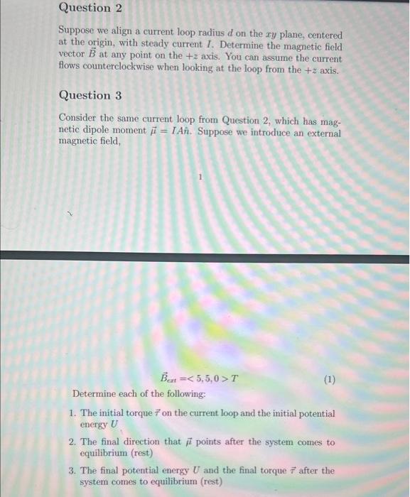 Solved Suppose we align a current loop radius d on the xy | Chegg.com