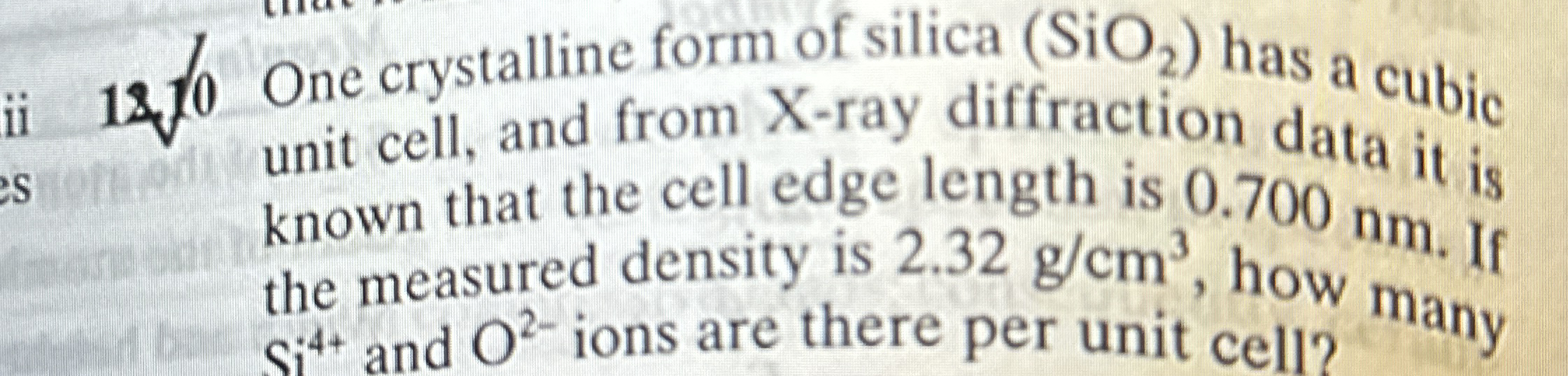 Solved 1810 ﻿One crystalline form of silica (SiO2) ﻿has a | Chegg.com