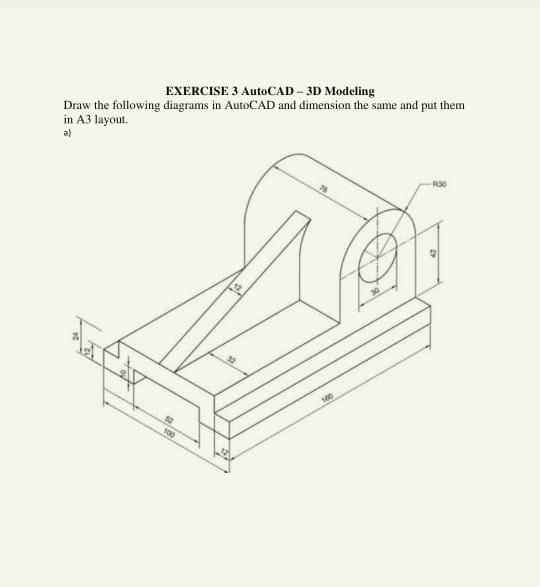 Solved EXERCISE 3 AutoCAD - 3D Modeling Draw the following | Chegg.com