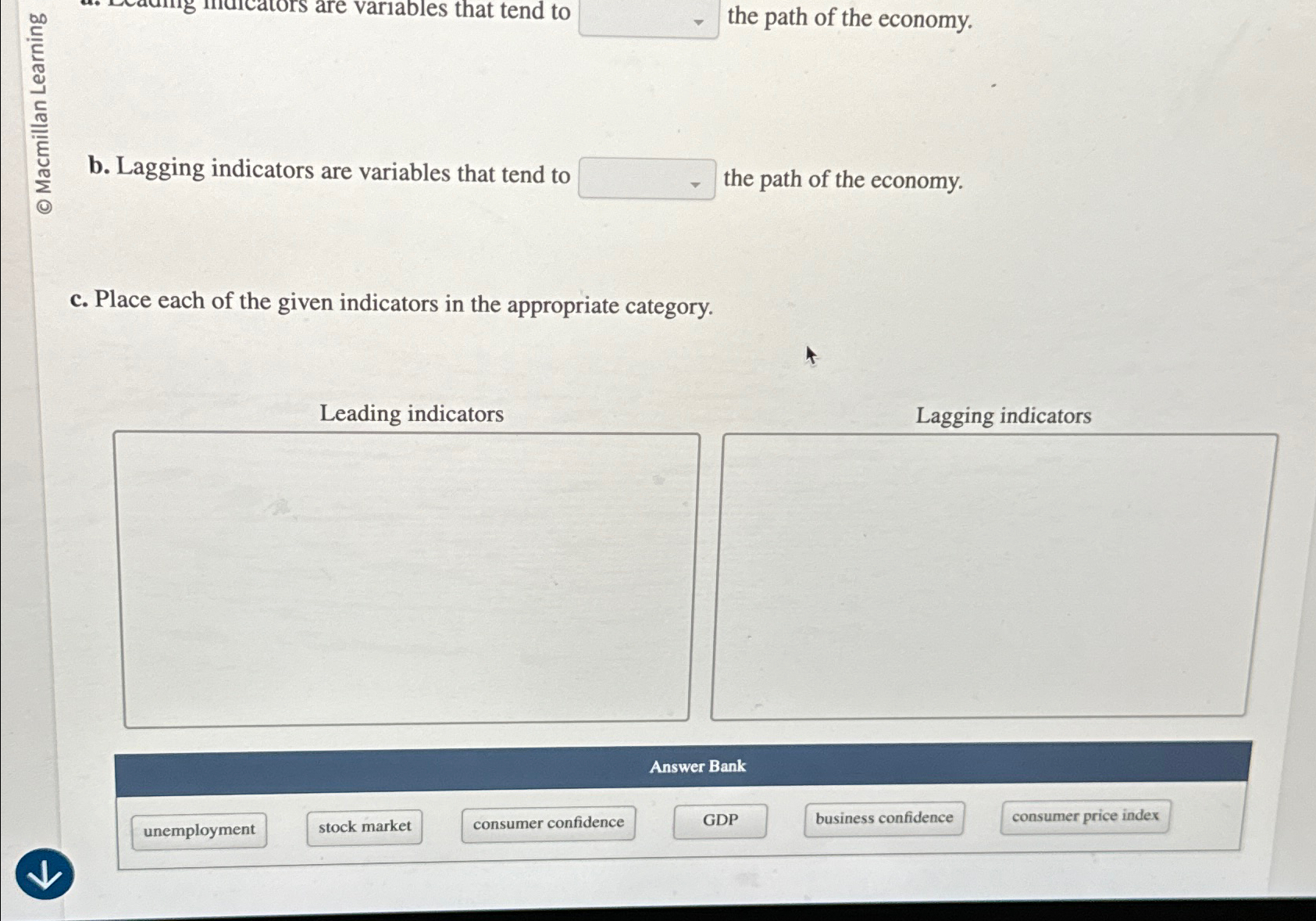 Solved b. ﻿Lagging indicators are variables that tend to the | Chegg.com