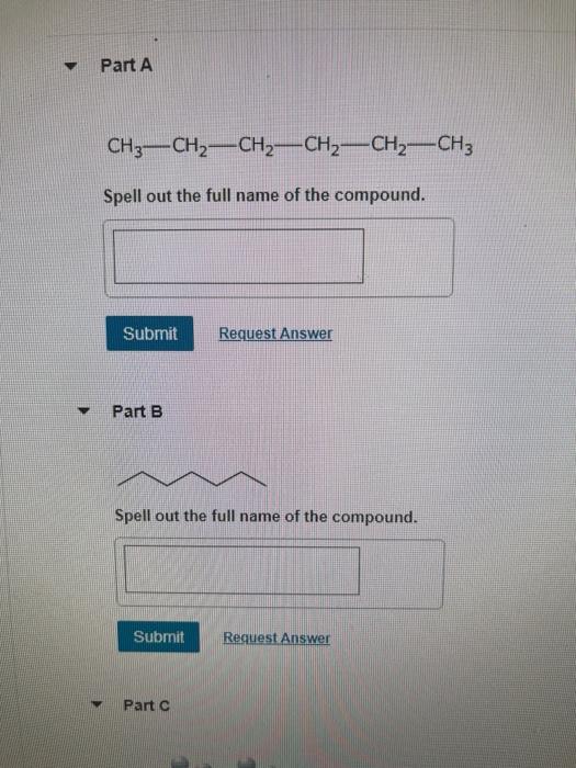 Solved Part A CH3-CH2-CH2-CH2-CH2-CH3 Spell out the full | Chegg.com