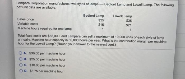 Solved Lampara Corporation manufactures two styles of lamps | Chegg.com