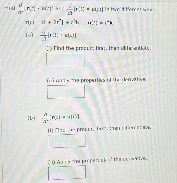Solved dtd[r(t)⋅u(t)] and dtd[r(t)×u(t)] in two different | Chegg.com