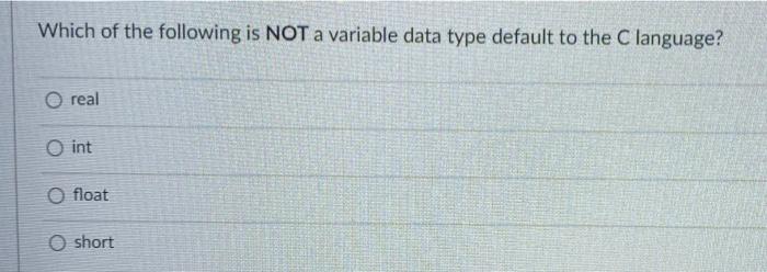 Solved Which of the following is NOT a variable data type | Chegg.com