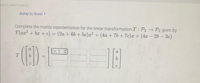 Solved Complete the matrix representation for the linear | Chegg.com