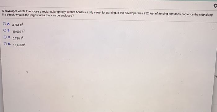 Solved A developer wants to enclose a rectangular grassy lot | Chegg.com