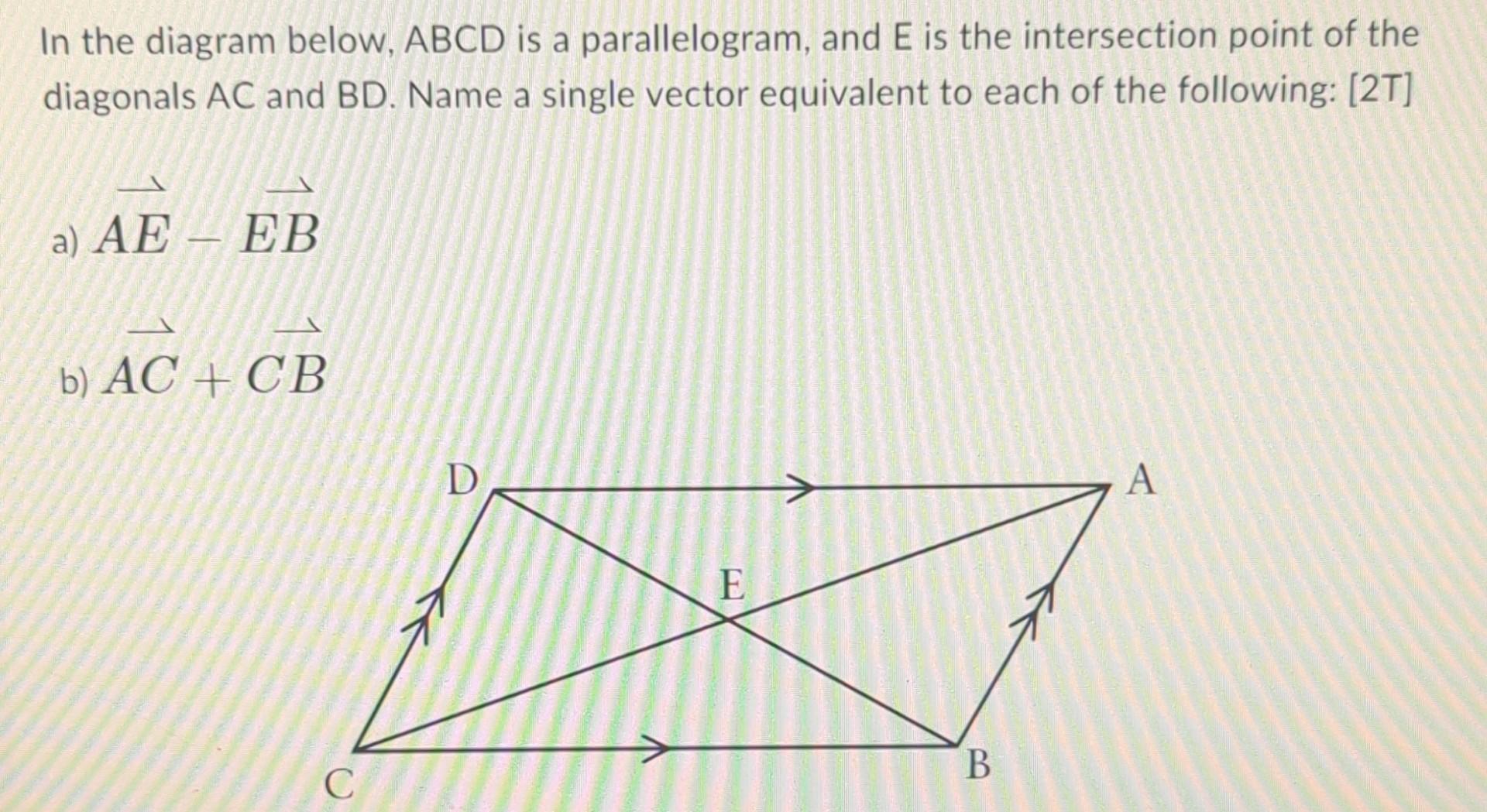 Solved In the diagram below, ABCD is a parallelogram, and E | Chegg.com