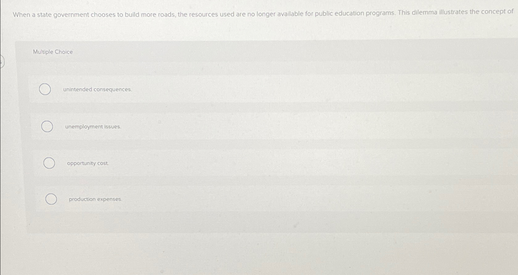Solved When a state government chooses to build more roads, | Chegg.com