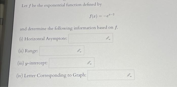 Solved Let f be the exponential function defined by | Chegg.com