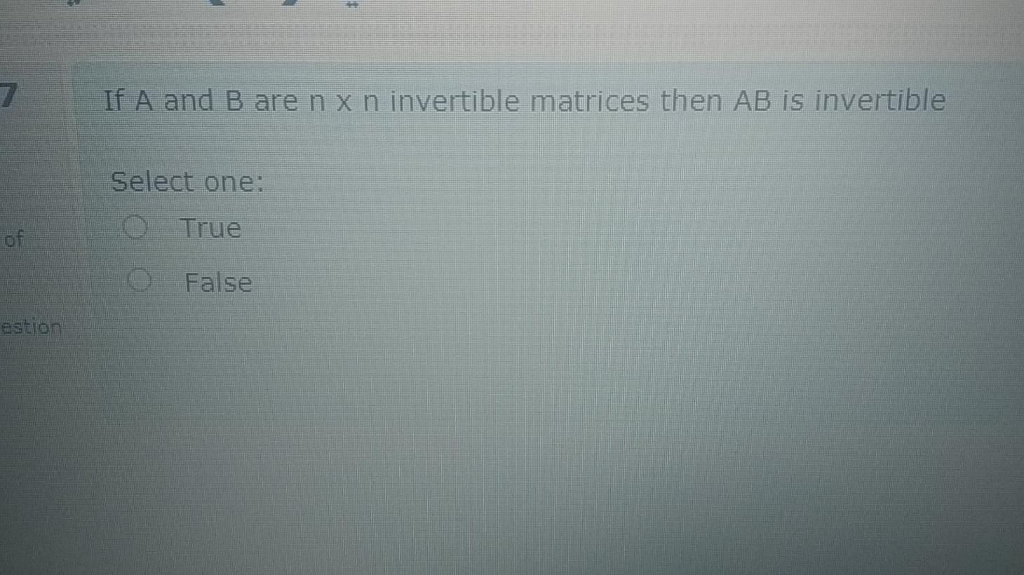 Solved If A and B are nxn invertible matrices then AB is | Chegg.com