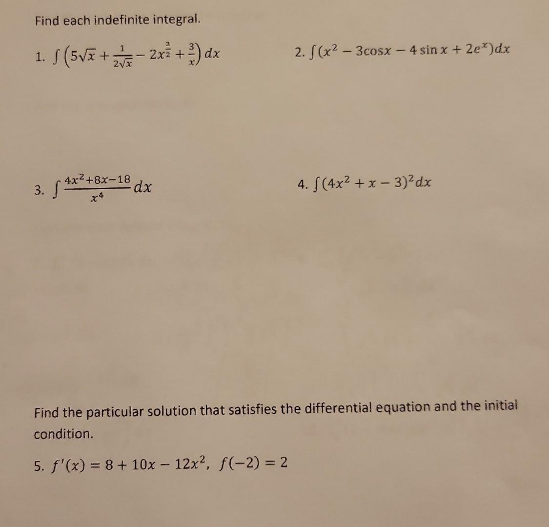 Solved Find each indefinite integral. 1. ∫(5x+2x1−2x23+x3)dx | Chegg.com