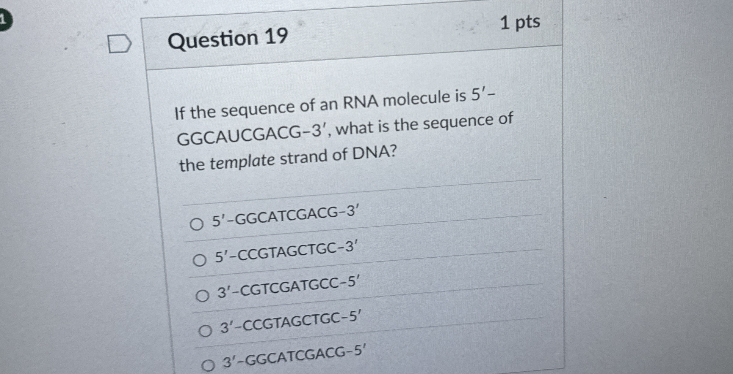 Solved Question 19If the sequence of an RNA molecule is | Chegg.com