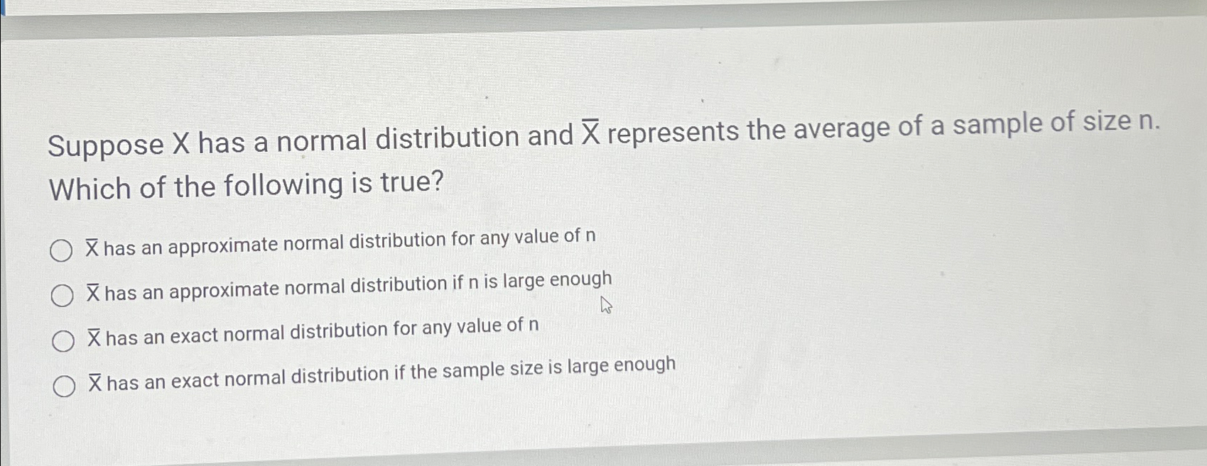 Solved Suppose x ﻿has a normal distribution and x‾ | Chegg.com