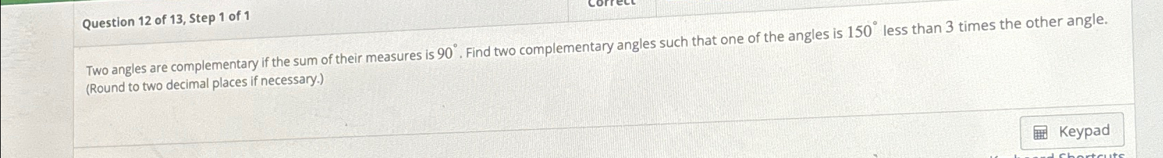 Solved Two angles are complementary if the sum of their | Chegg.com