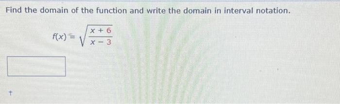 Find the domain of the function and write the domain | Chegg.com